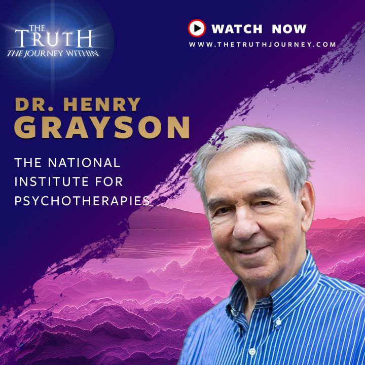 Dr. Henry Grayson, The Survival Brain – The Truth – The Journey Within